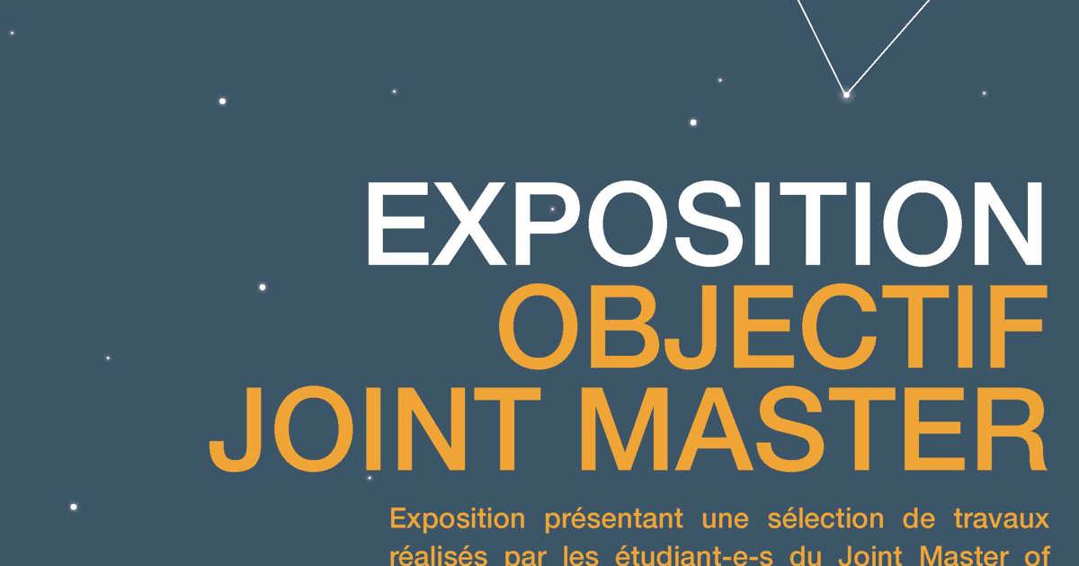 Exposition - Objectif Joint Master - HEIA-FR